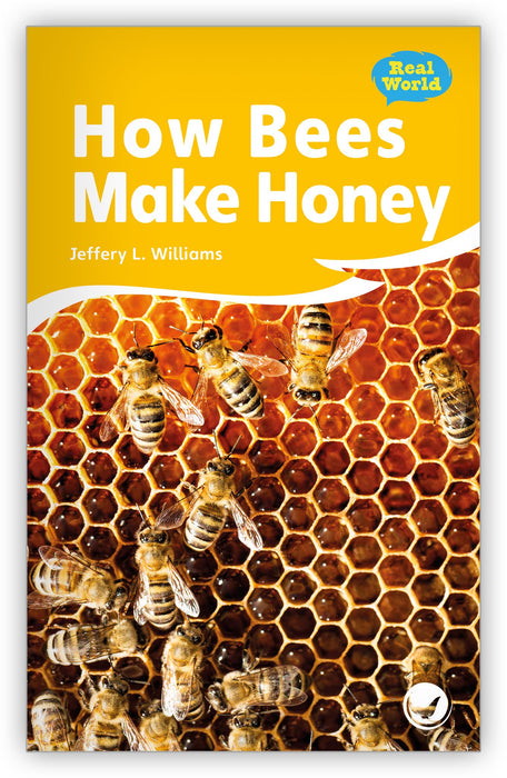 How Bees Make Honey - The Literacy Council of North America
